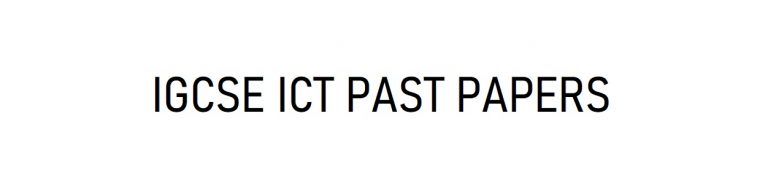Igcse Ict Past Papers Igcse O Level A Level Past Papers